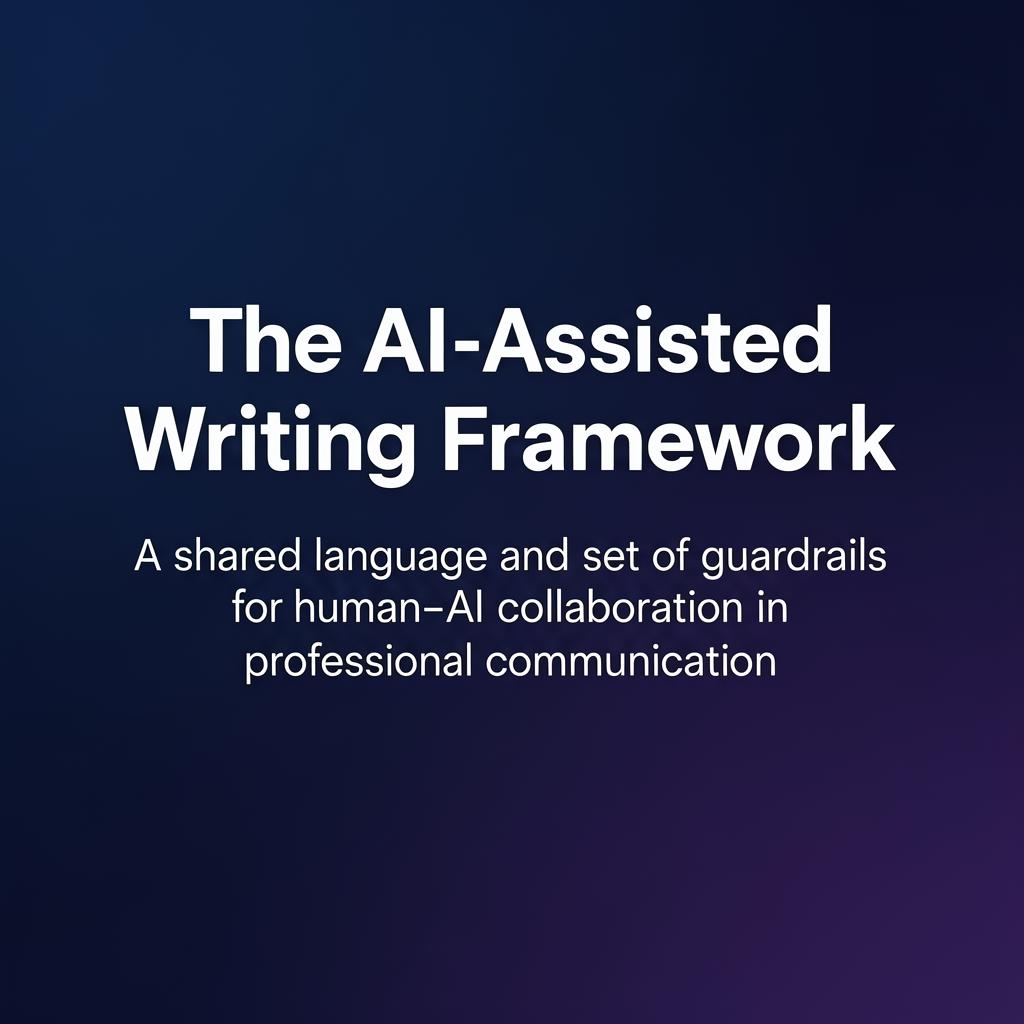 AI-Assisted Writing Framework - Educational Guide for Communications ...